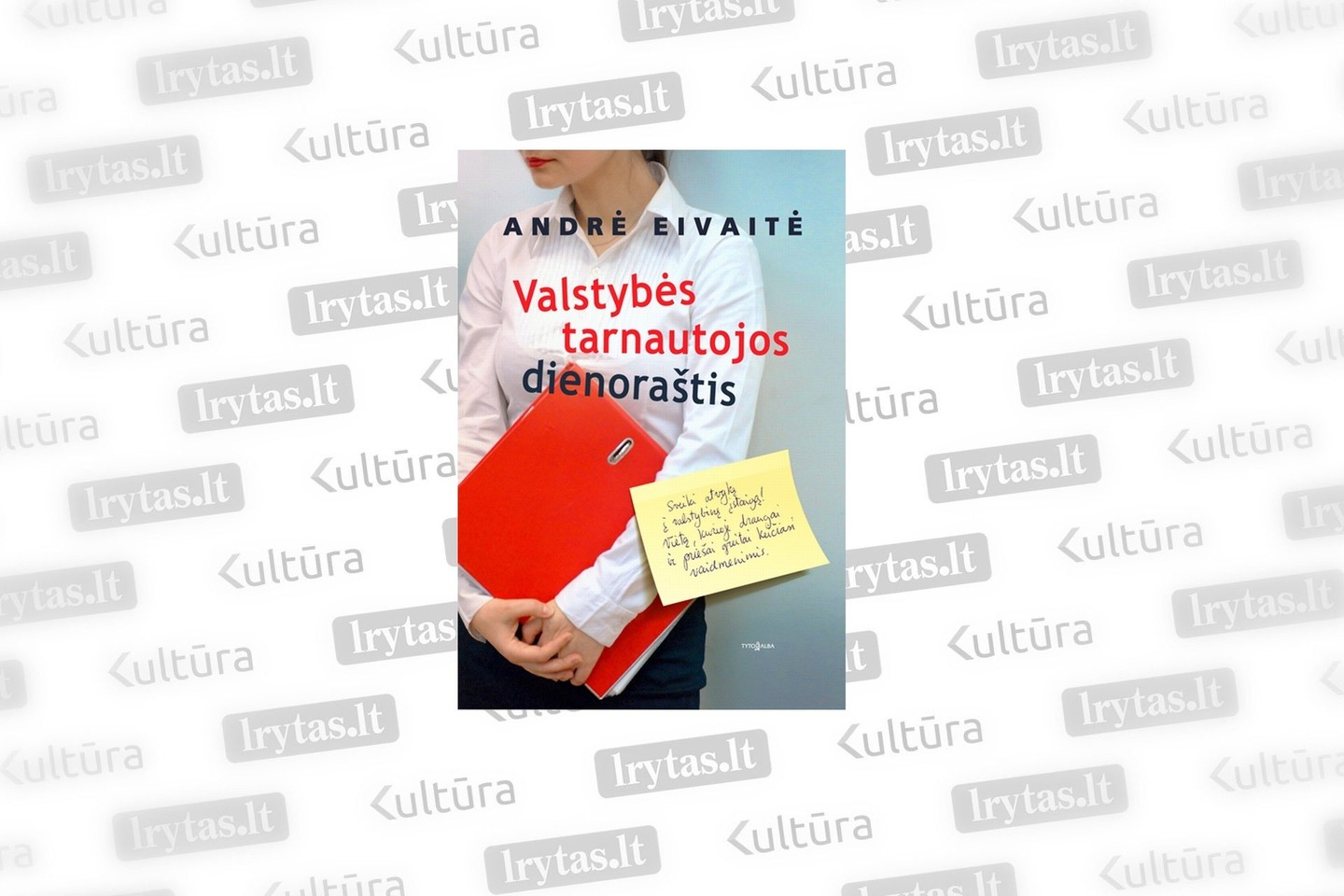 „Valstybės tarnautojos dienoraštis“ – apie itin jautrias būtybes